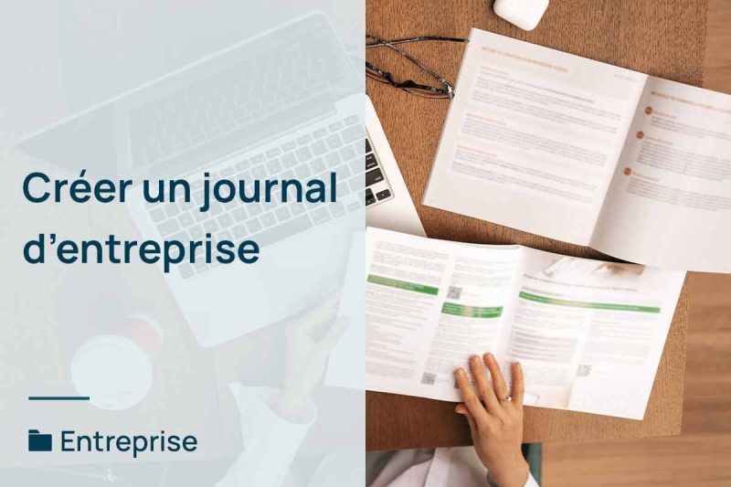Le guide pour créer un journal d'entreprise pas à pas - L'agence E-COM