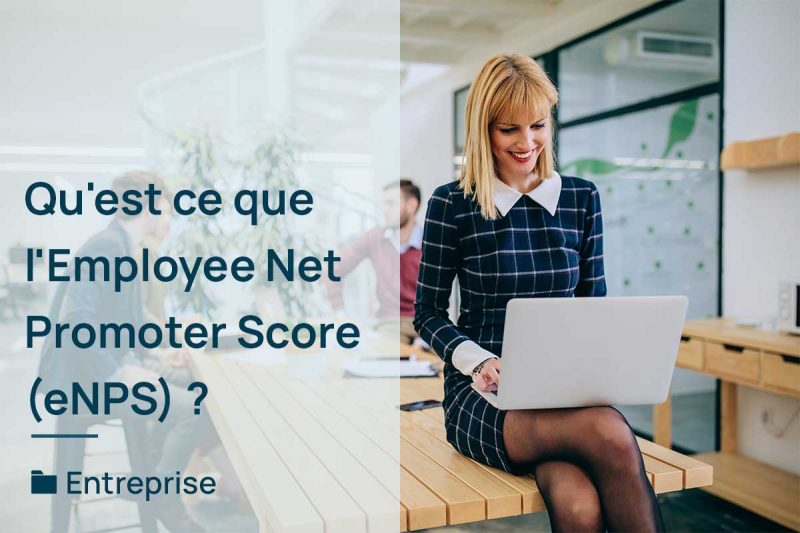 Qu'est ce que l'Employee Net Promoter Score (eNPS) ? - L'agence E-COM